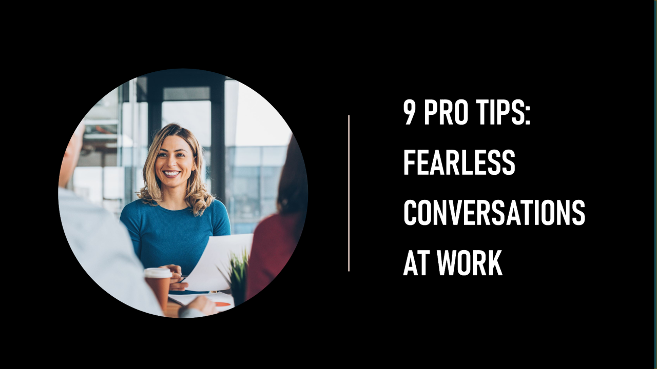 9 Pro Tips for Fearless Conversations at Work, Even for Introverts ...